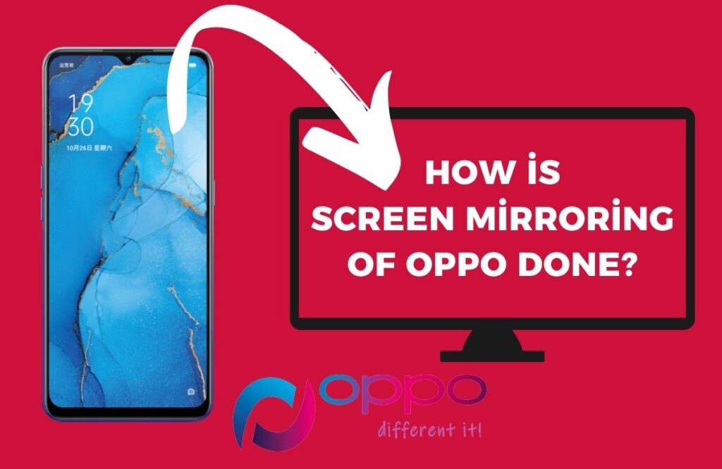 How is Screen Mirroring Of Oppo Done - Oppo Forum