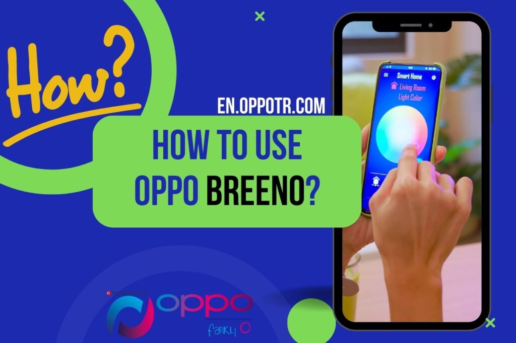 How to Use Oppo Breeno? - Oppo Forum