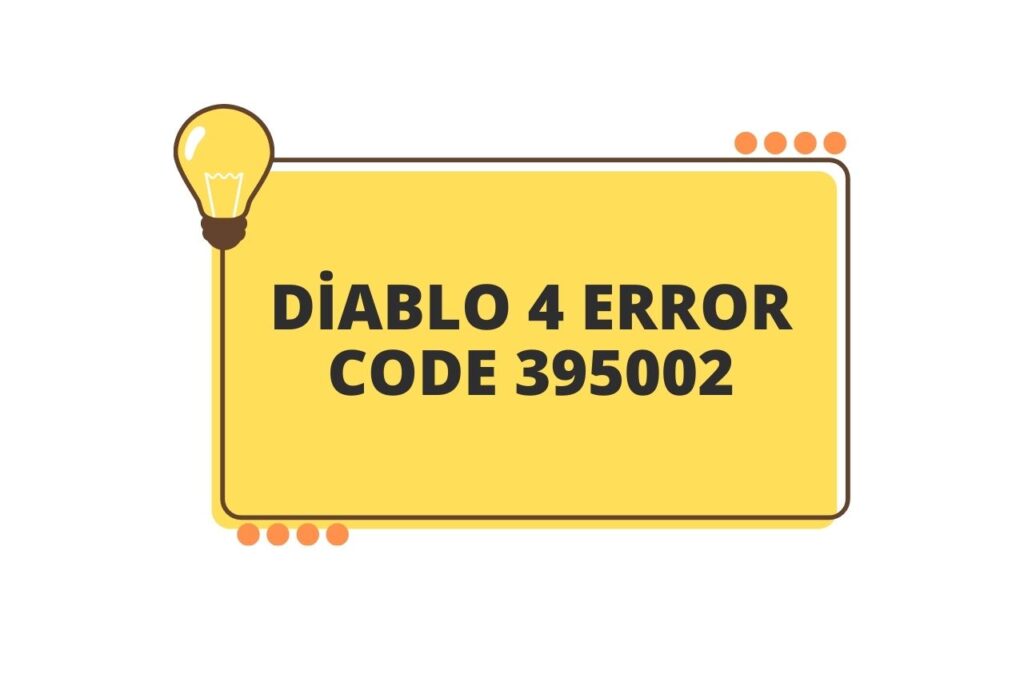 Diablo 4 error code 395002: Troubleshooting Guide - Oppo Forum